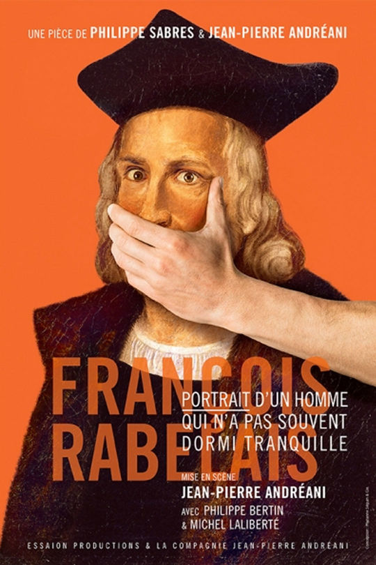 François Rabelais, portrait d'un homme qui n'a jamais dormi tranquille ...