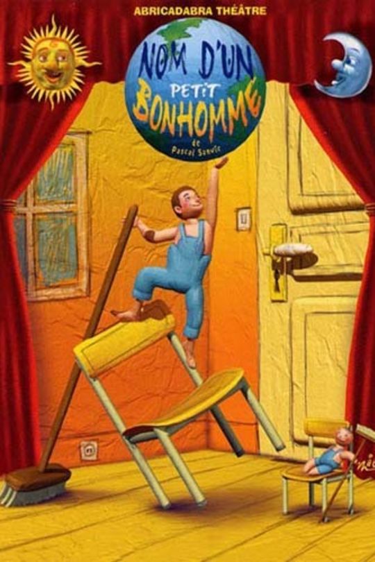Nom d'un petit bonhomme - Cie Abricadabra Théâtre | Enfant | Weclap