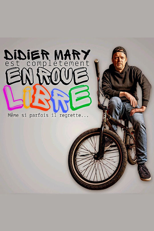 Didier Mary - En roue libre | Humour | Weclap