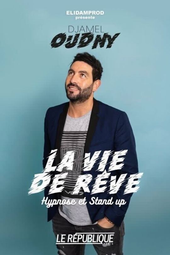 Djamel Oudny dans La vie de rêve | Humour | Weclap